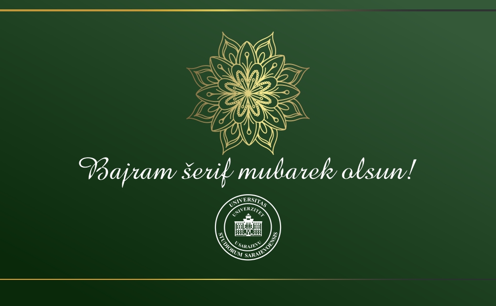 Bajram šerif mubarek olsun | Univerzitet u Sarajevu